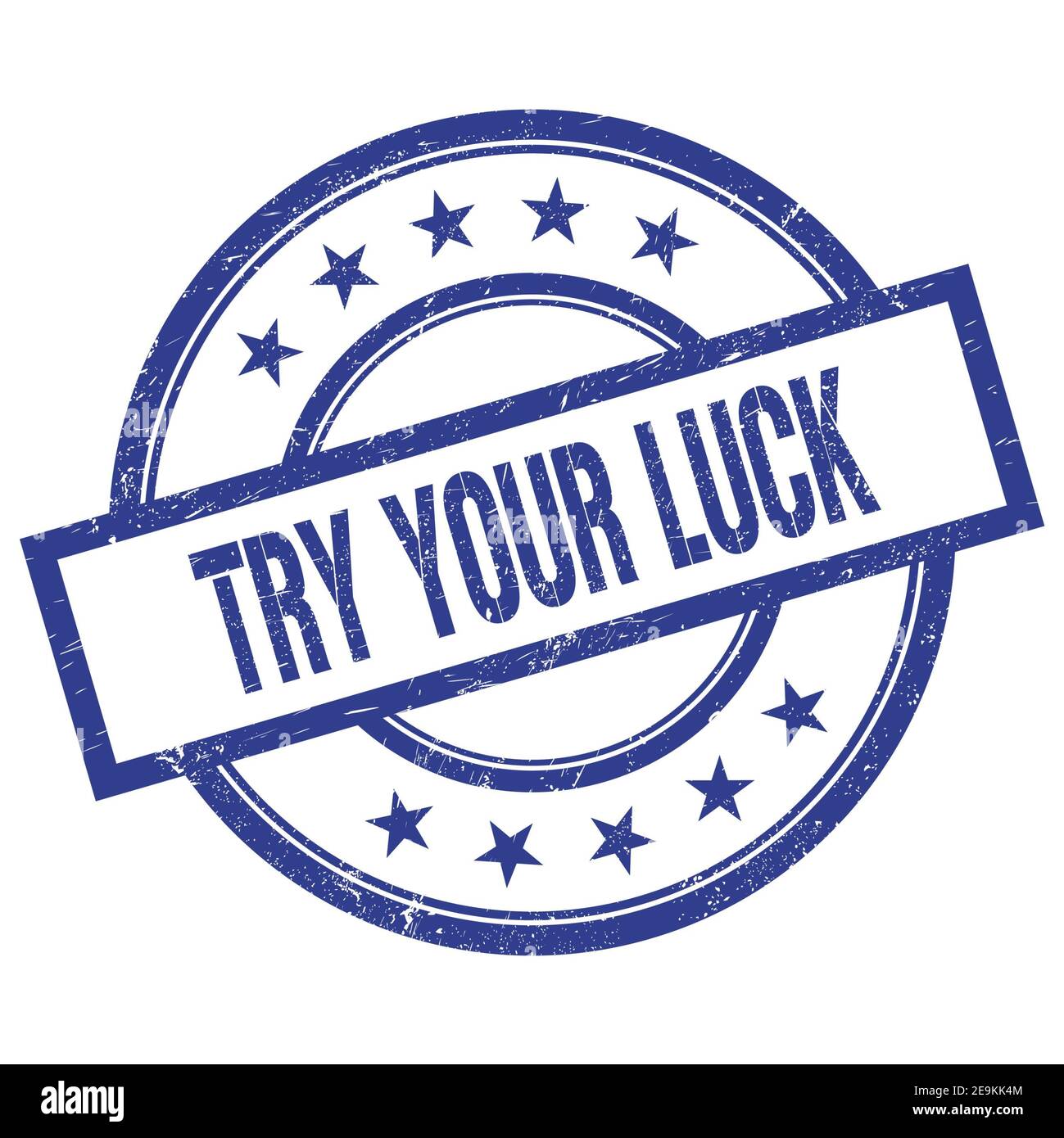 TRY YOUR LUCK text written on blue round vintage rubber stamp Stock ...