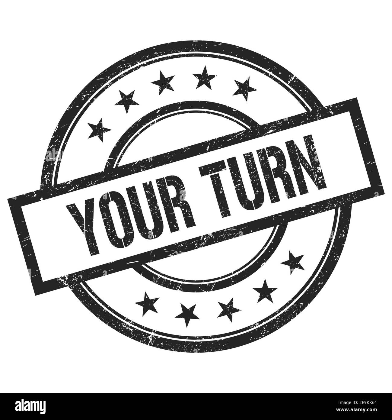 YOUR TURN text written on black round vintage rubber stamp Stock Photo ...