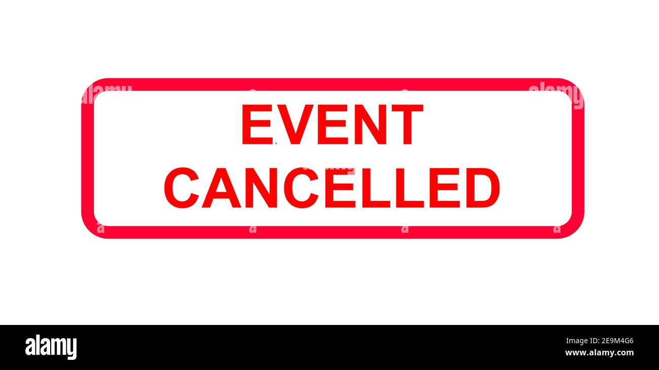 Red sign in english letters with the information (event) canceled Stock ...