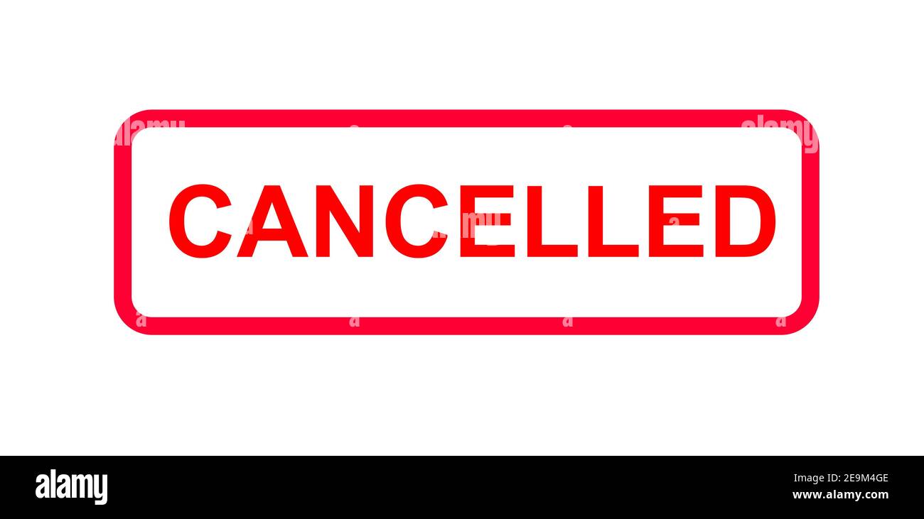 Red sign in english letters with the information (event) canceled Stock ...