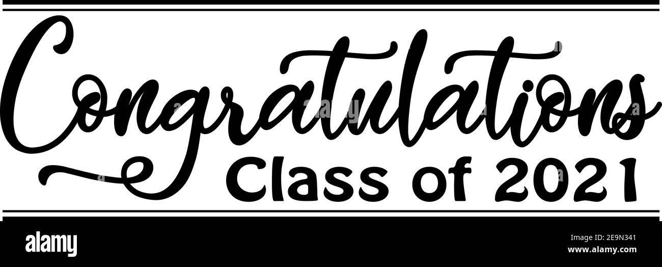 Class of 2021 Script Black and White Stock Photo - Alamy