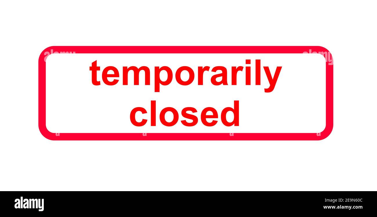 Temporarily closed sign Cut Out Stock Images & Pictures - Alamy