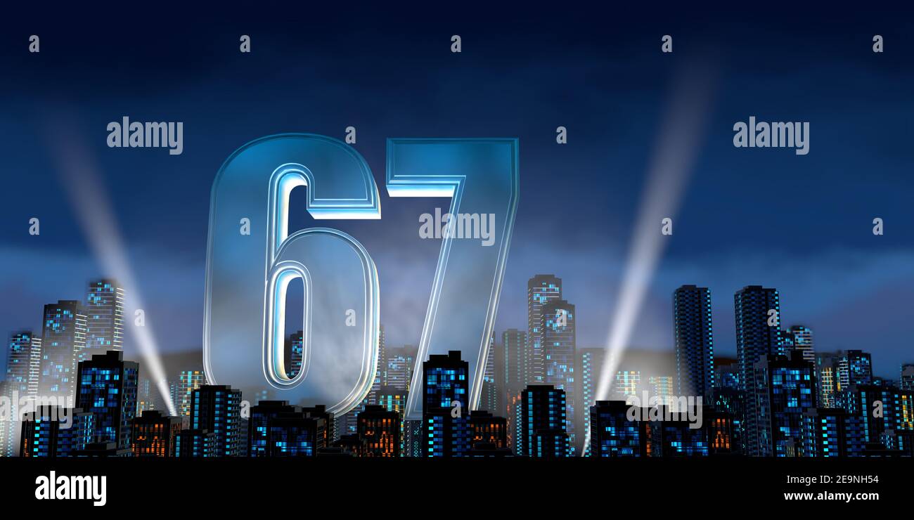 Number 67 in thick blue font lit from below with white light reflectors ...