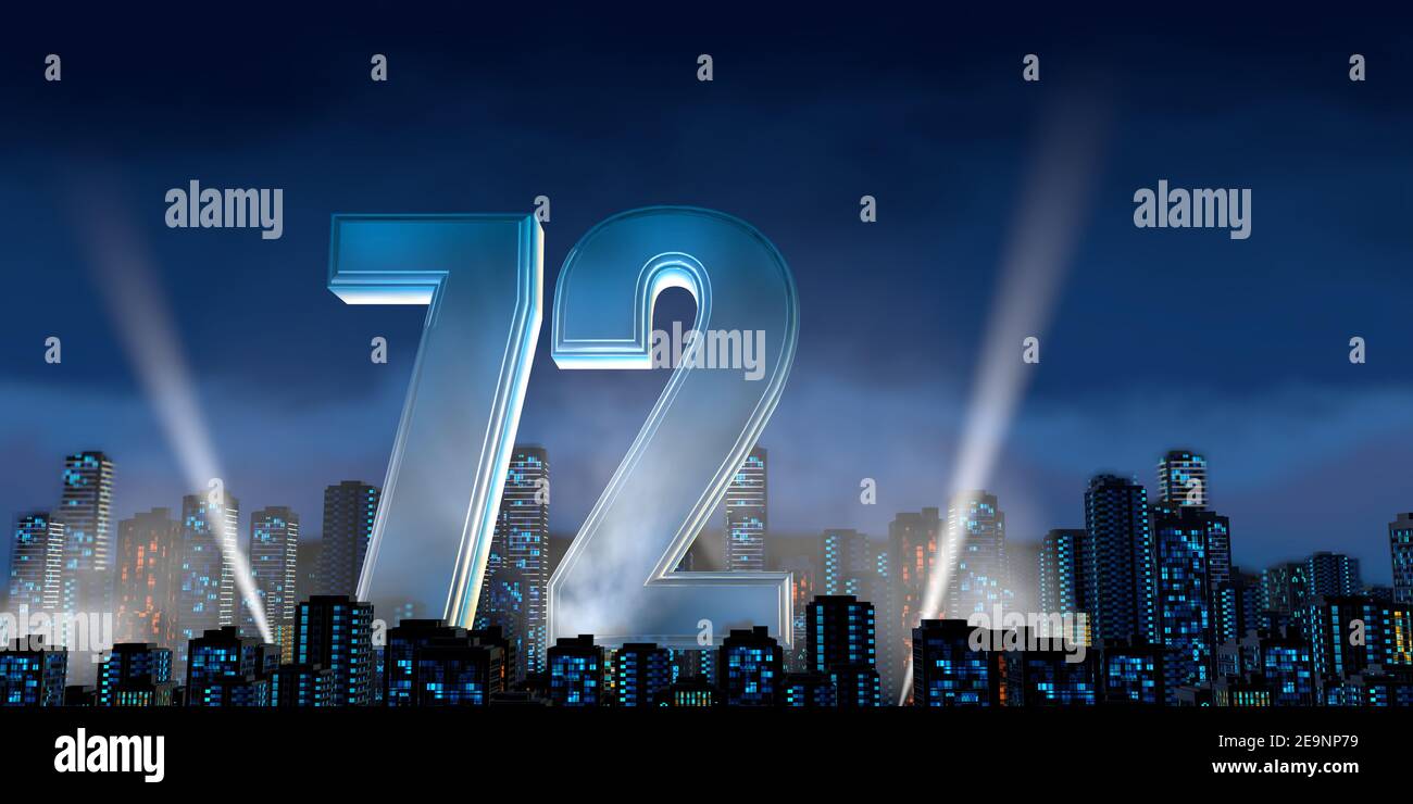 Number 72 in thick blue font lit from below with white light reflectors ...