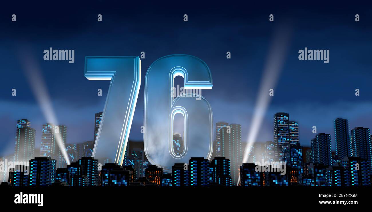 Number 76 in thick blue font lit from below with white light reflectors ...