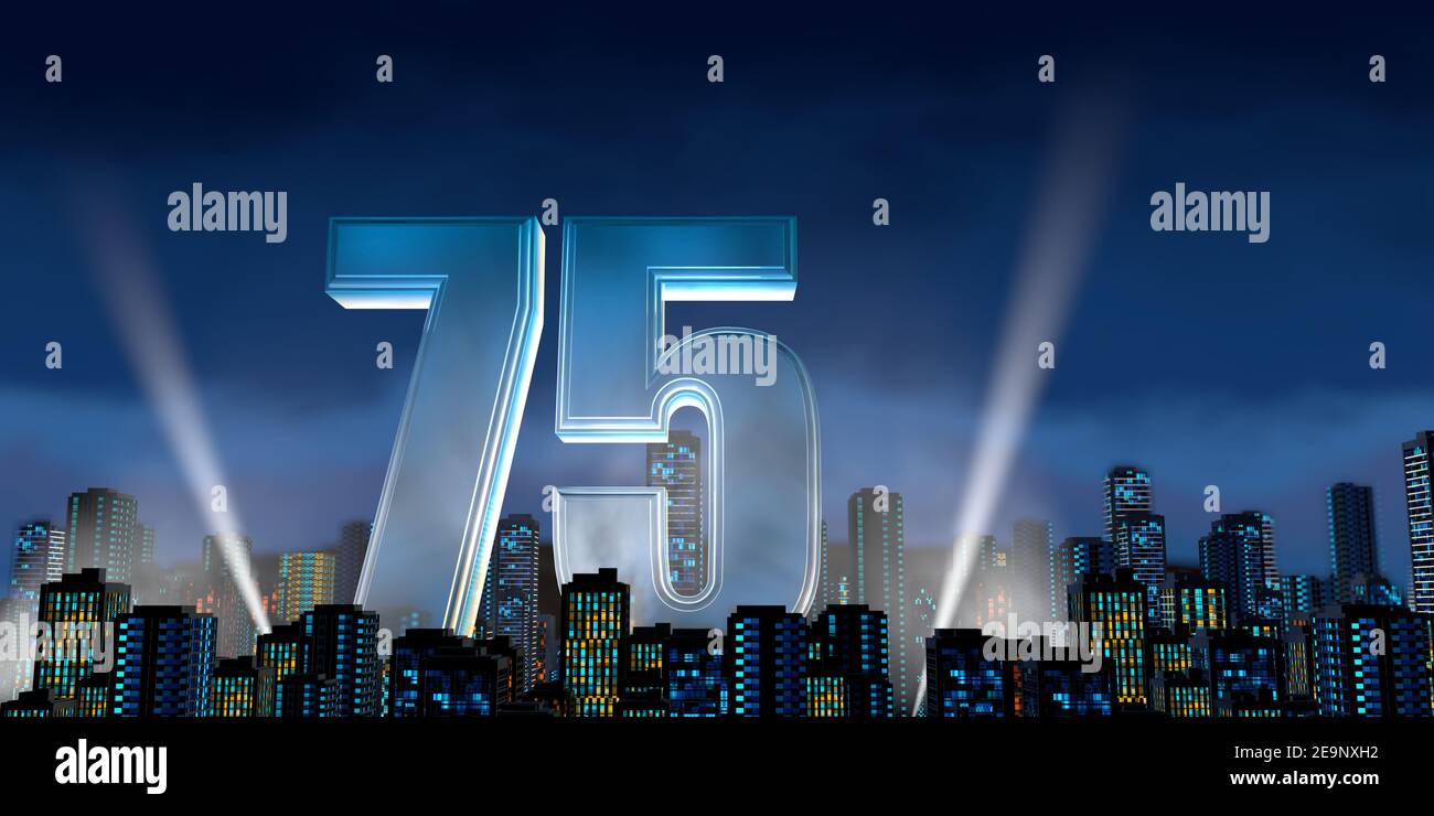 Number 75 in thick blue font lit from below with white light reflectors ...