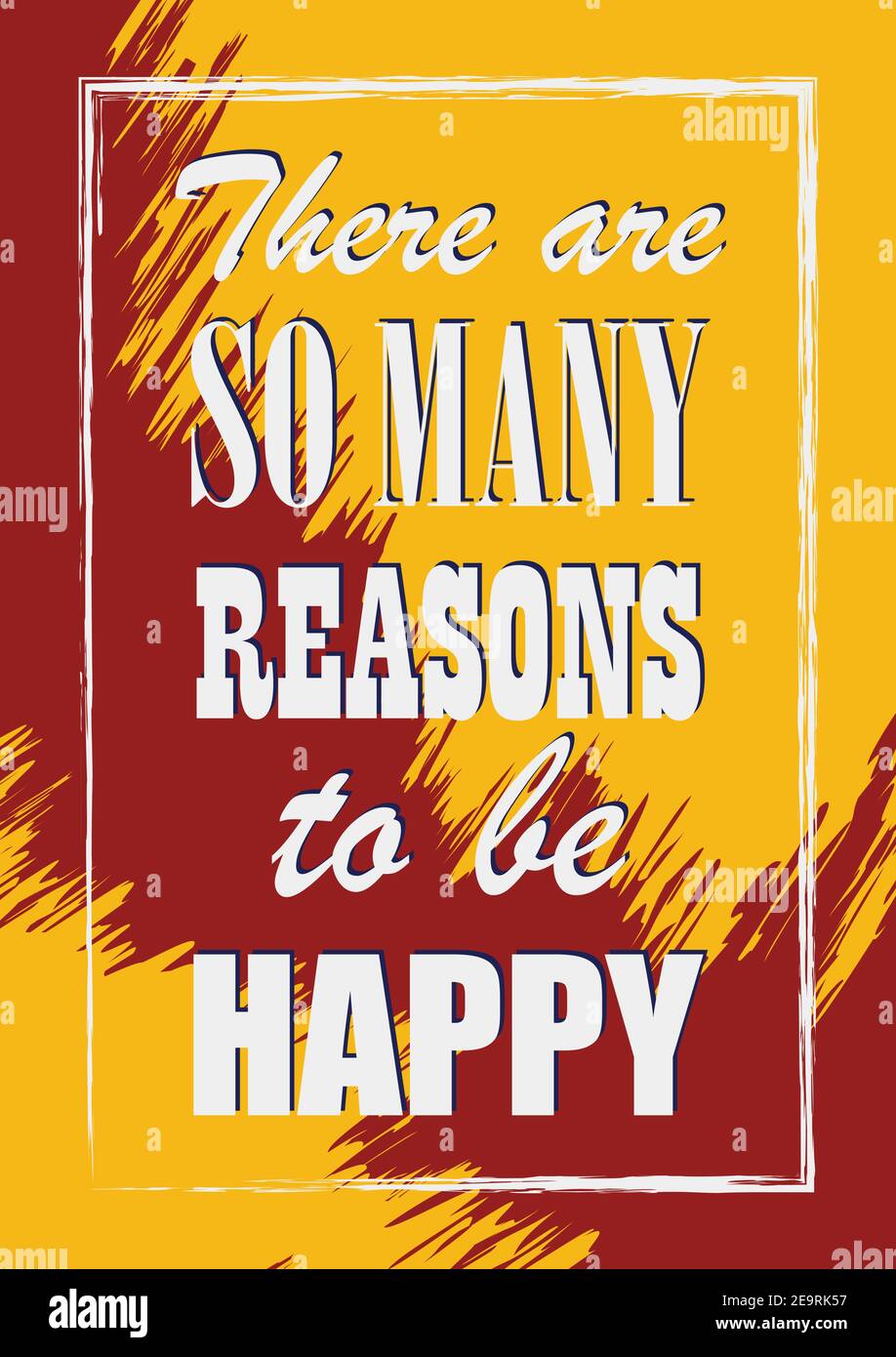 There are so many reasons to be happy Inspiring quote Vector ...
