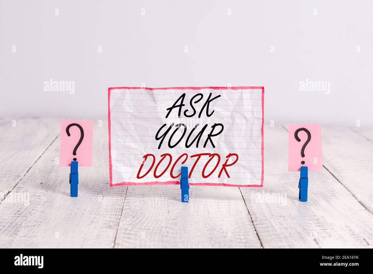 Handwriting text Ask Your Doctor. Conceptual photo seeking information ...