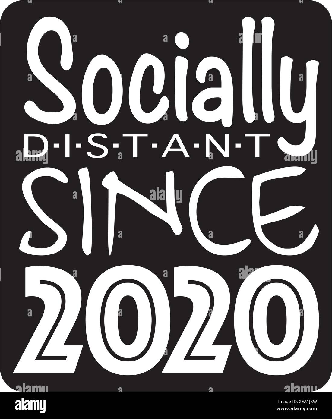 socially distant since 2020 Stock Vector Image & Art - Alamy