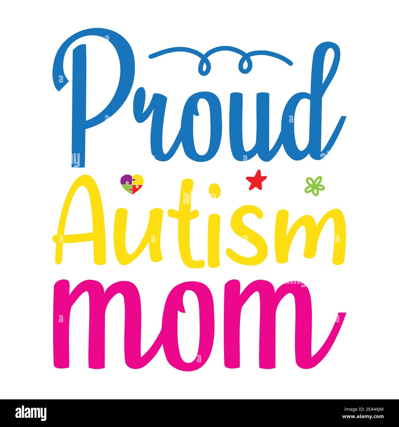 Proud Autism Mom Stock Vector Image And Art Alamy