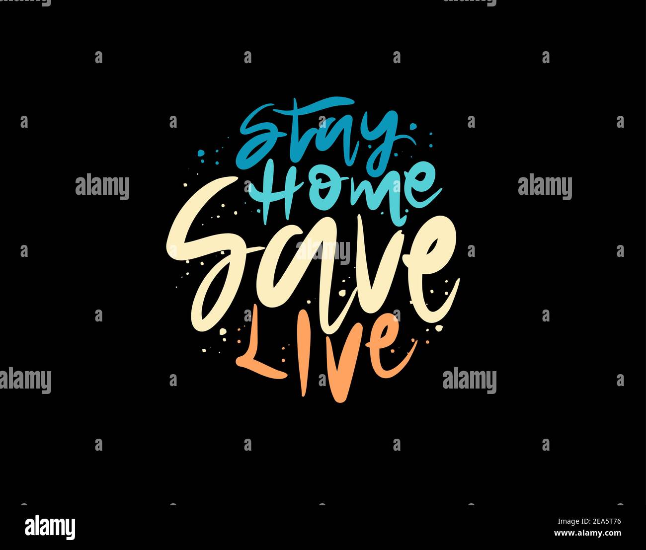 Stay Home Save Live lettering Text on black background in vector ...