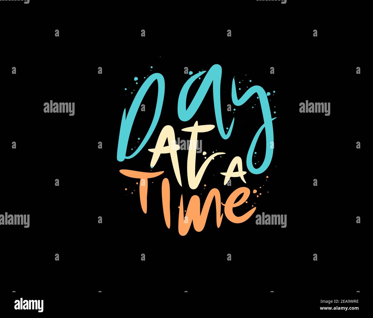 Day At A Time lettering Text on black background in vector illustration ...