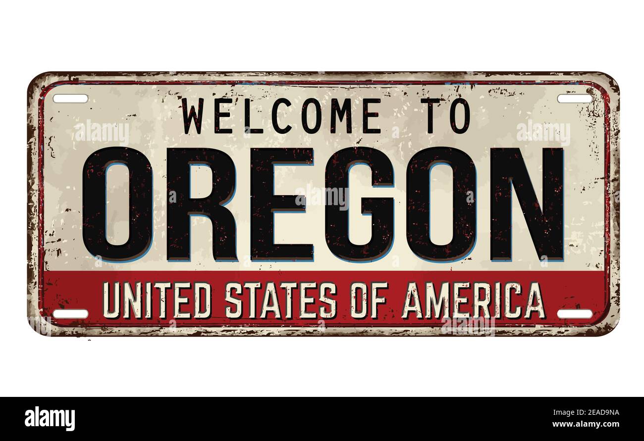 Welcome to Oregon vintage rusty metal plate on a white background ...