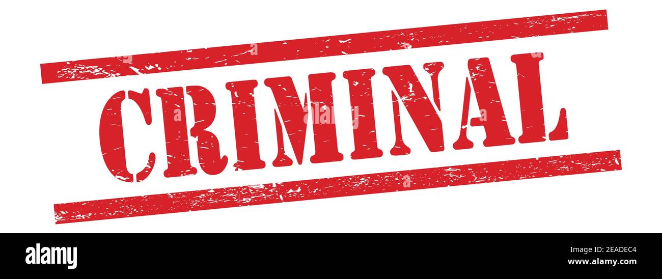 CRIMINAL text on red grungy vintage rubber stamp Stock Photo - Alamy