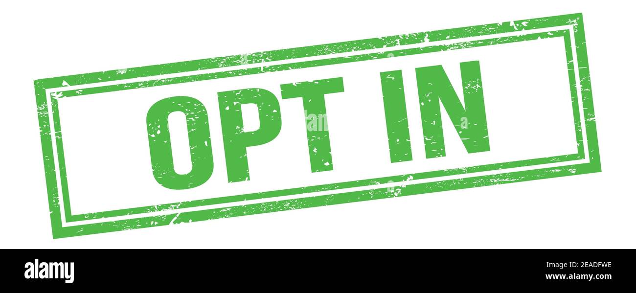 OPT IN text on green grungy vintage rectangle stamp Stock Photo - Alamy