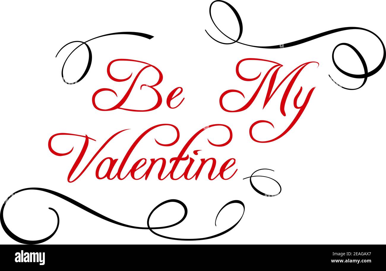 Calligraphic header Be My Valentine for greeting card design enclosed ...