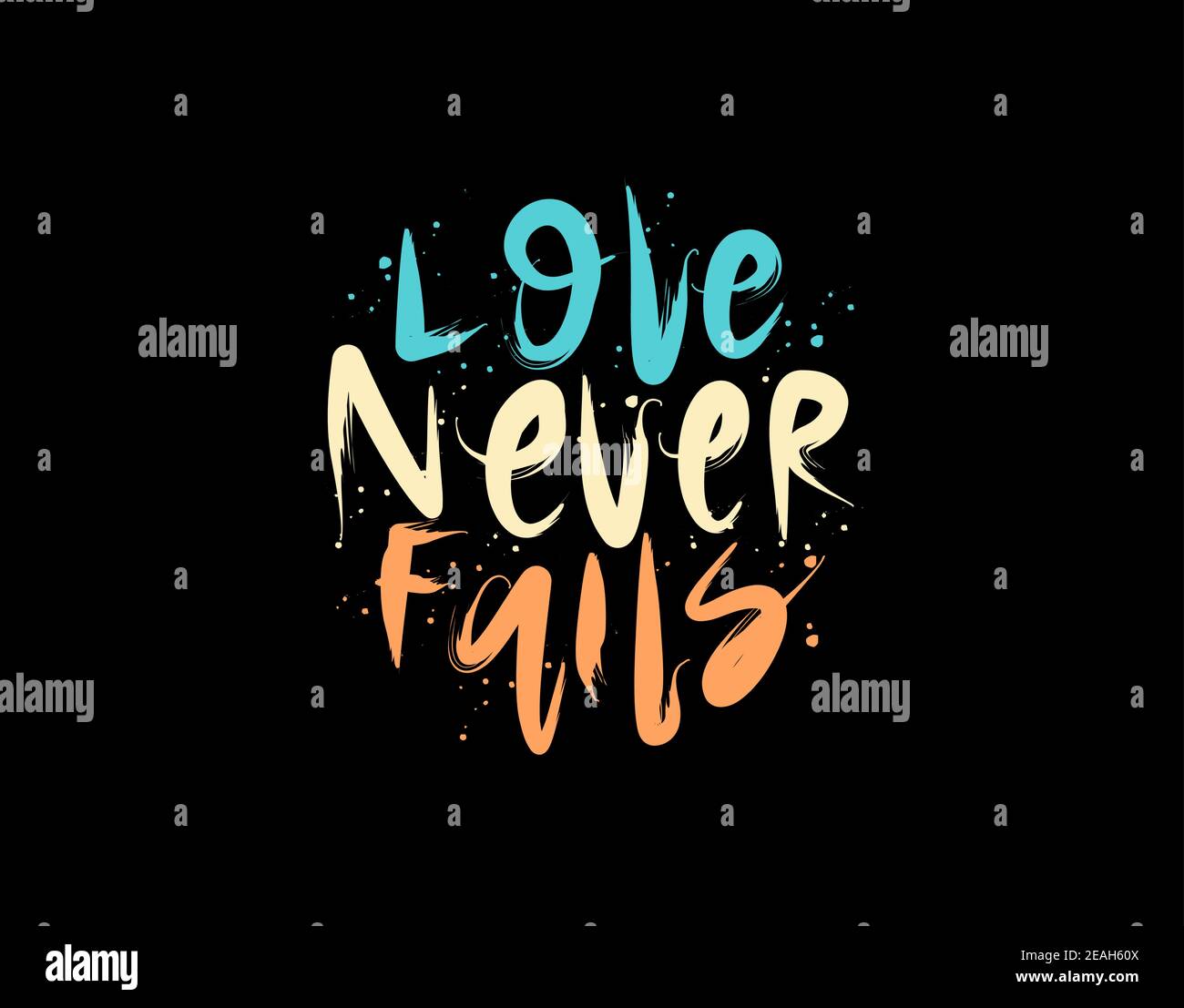 Love Never Fails lettering Text on black background in vector ...