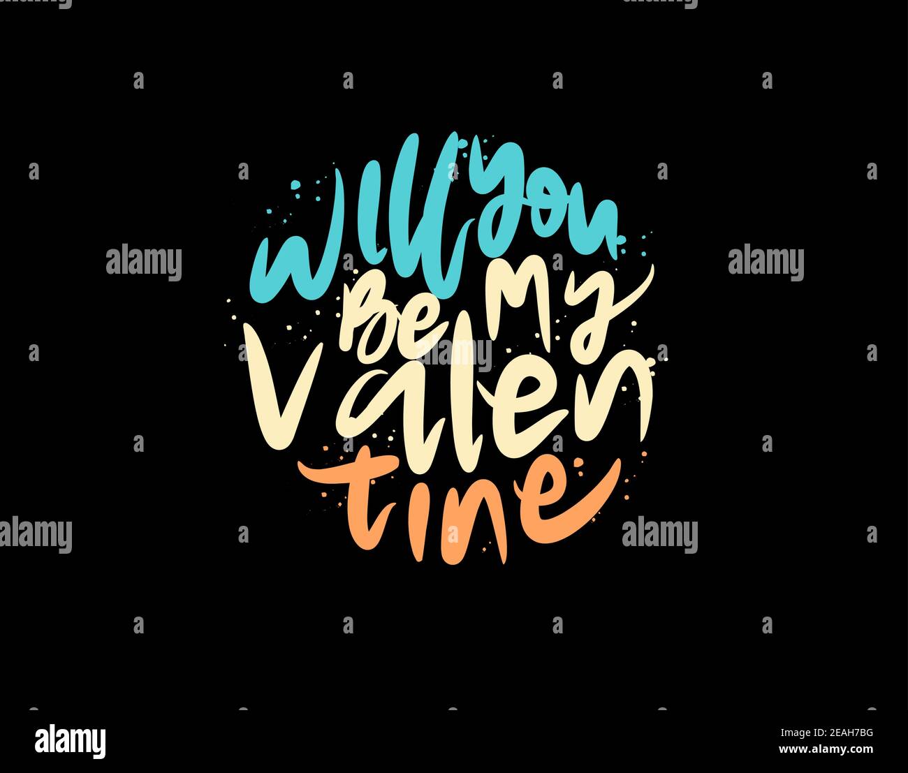 Will You Be My Valentine lettering Text on black background in vector ...