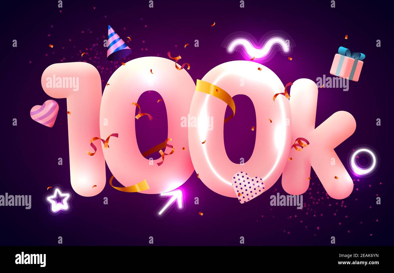 100k or 10000 followers thank you Pink heart, golden confetti and neon ...