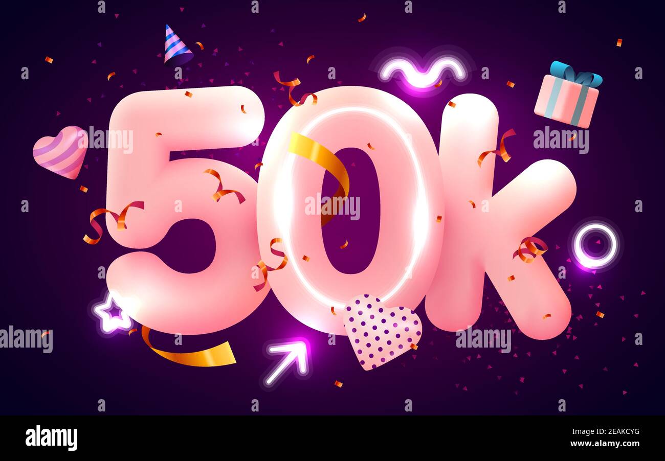 50k or 50000 followers thank you Pink heart, golden confetti and neon ...