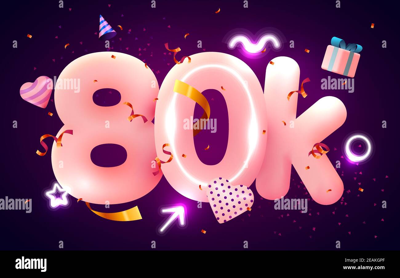 80k or 80000 followers thank you Pink heart, golden confetti and neon ...