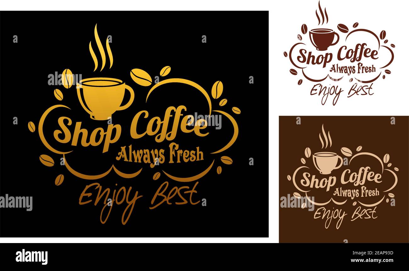 Three color variants always fresh best coffee symbol or logo, for cafe ...