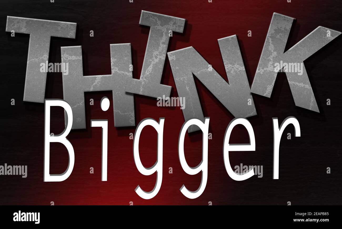 Think bigger inspirational quote and text Stock Photo - Alamy