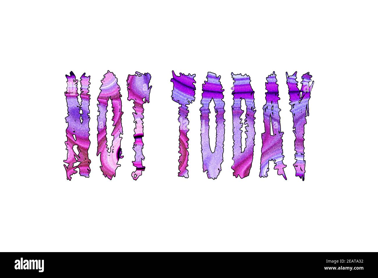 Not today word, Banner, Poster and Sticker, with clipping path Stock ...