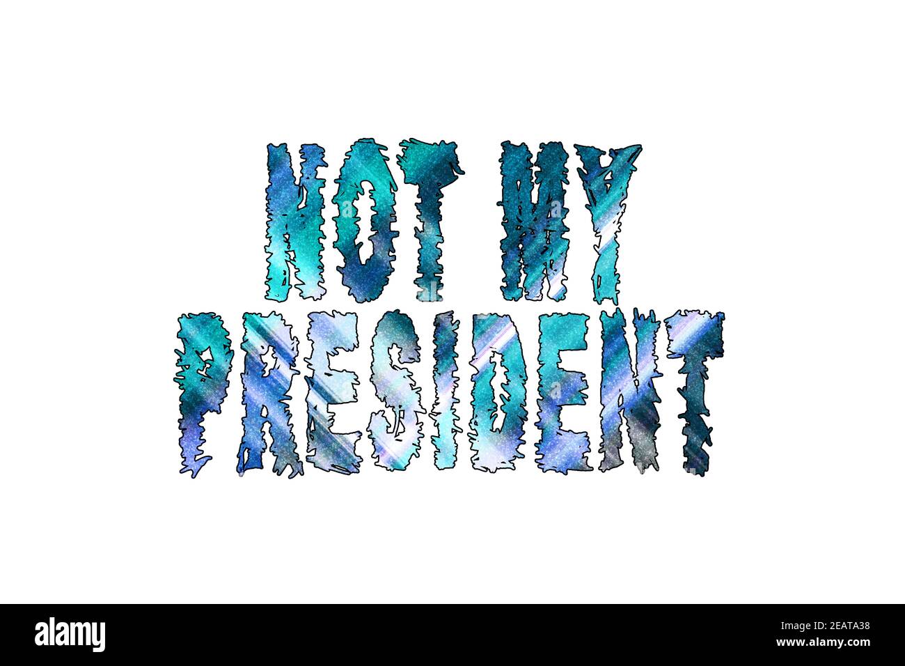 Not my president, Banner, Poster and Sticker, with clipping path Stock ...