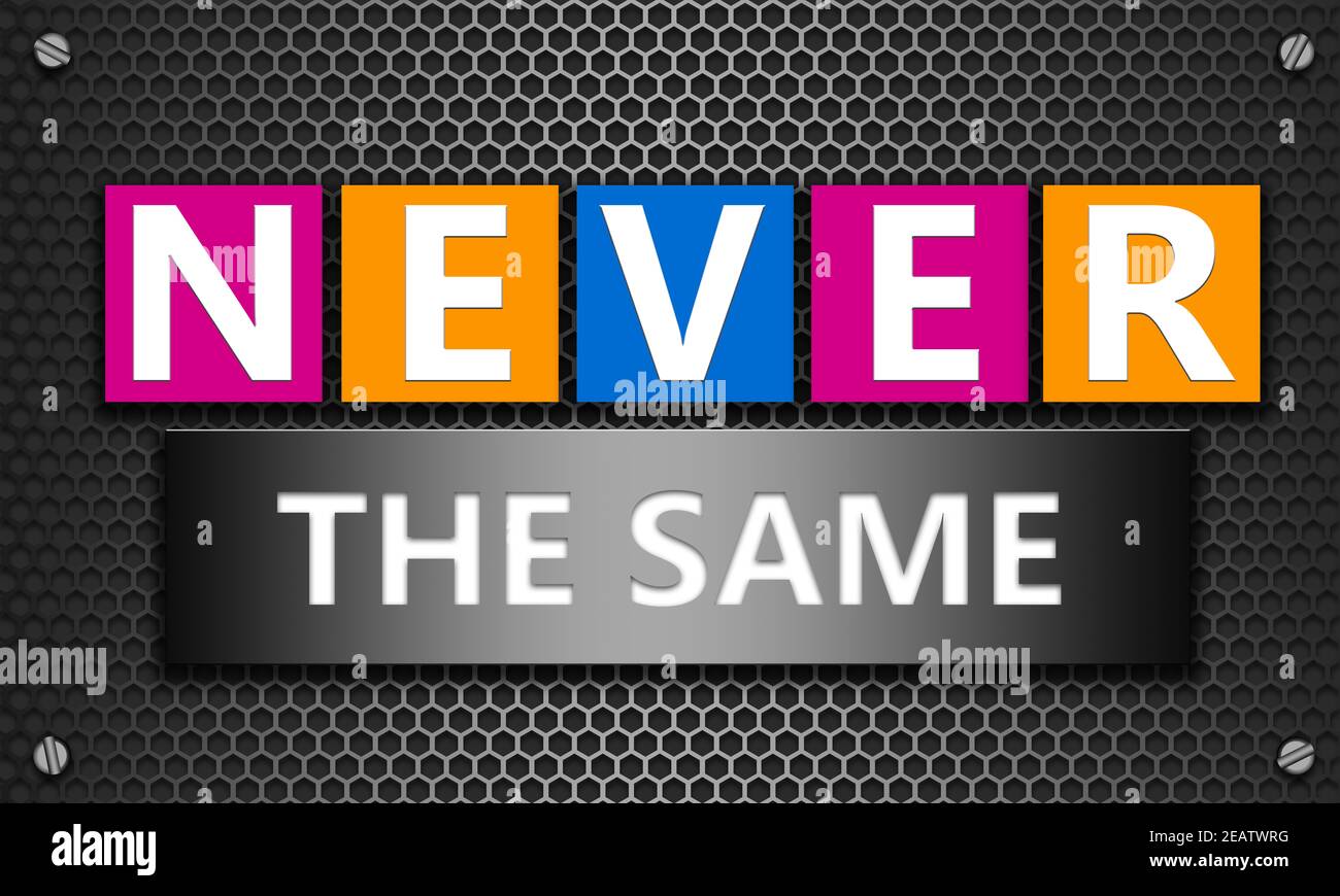 Never the same concept on mesh hexagon background Stock Photo - Alamy