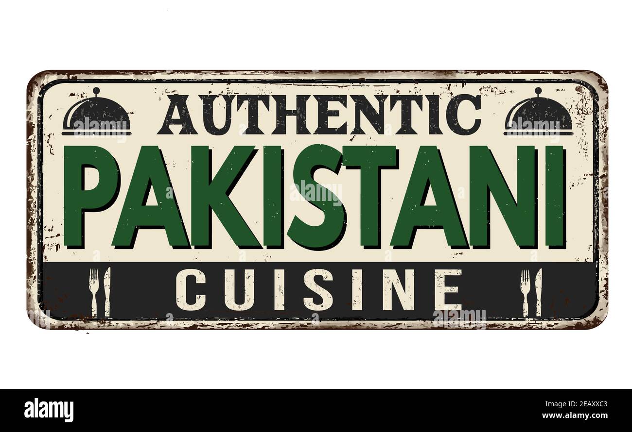 Authentic pakistani cuisine vintage rusty metal sign on a white ...