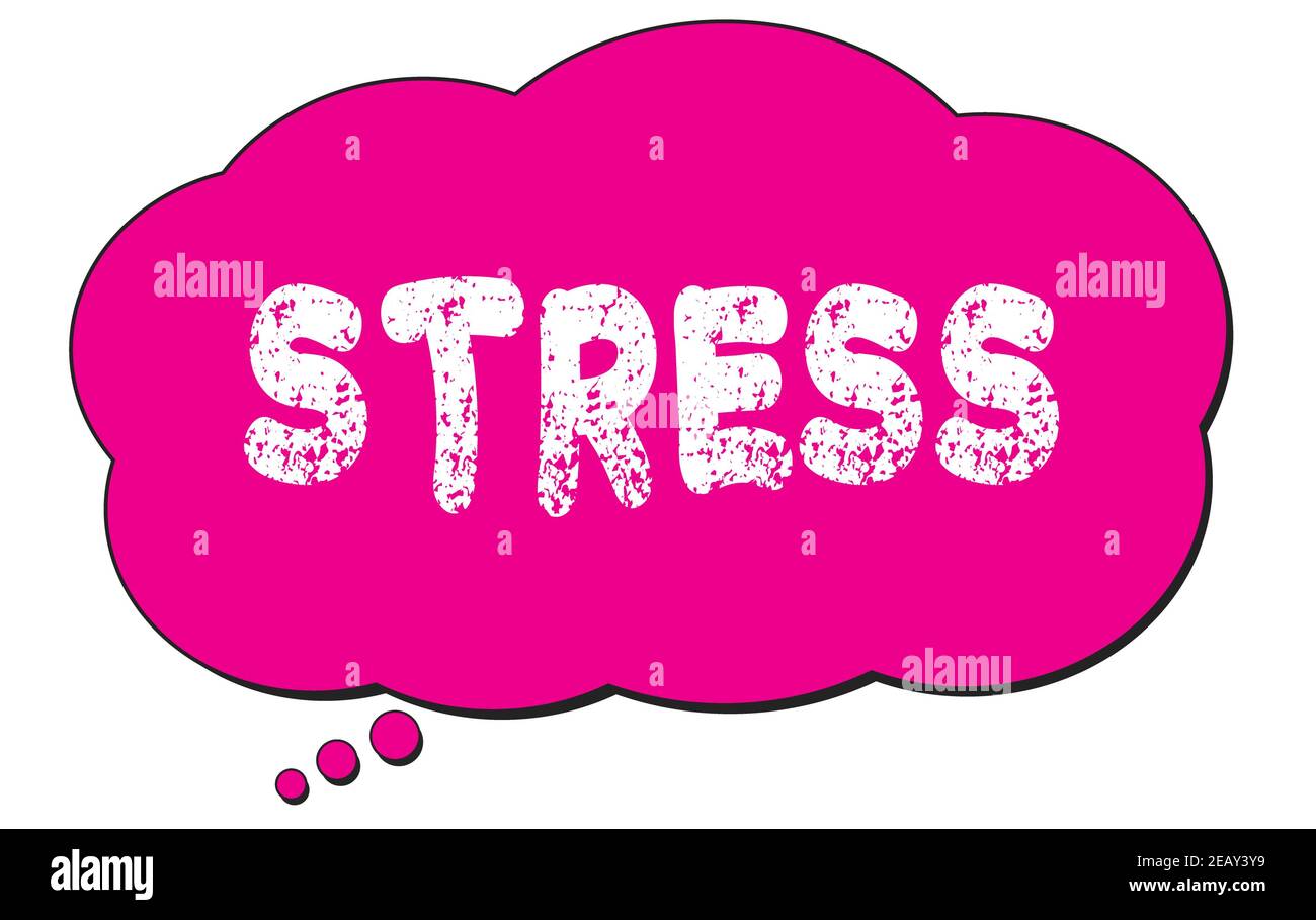 STRESS text written on a pink thought cloud bubble Stock Photo - Alamy