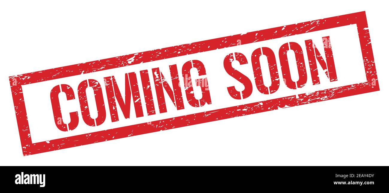 COMING SOON red grungy rectangle stamp sign Stock Photo - Alamy