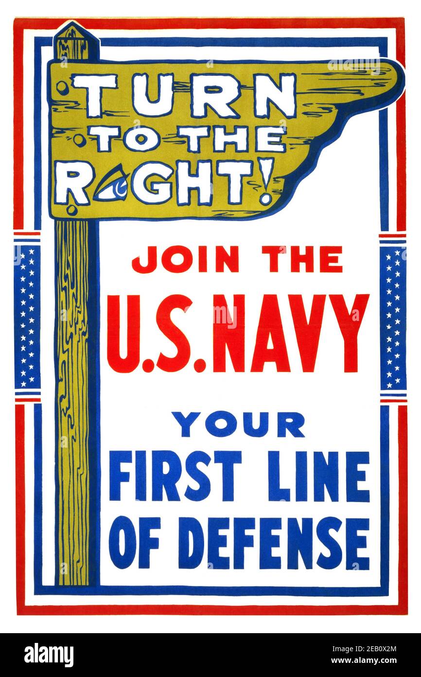 Turn to the right! Join the U.S. Navy, your first line of defense 1917 ...