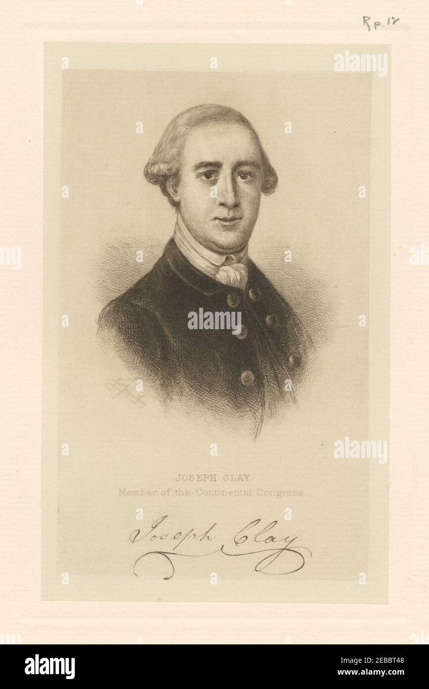 Joseph Clay, member of the Continental Congress Stock Photo - Alamy
