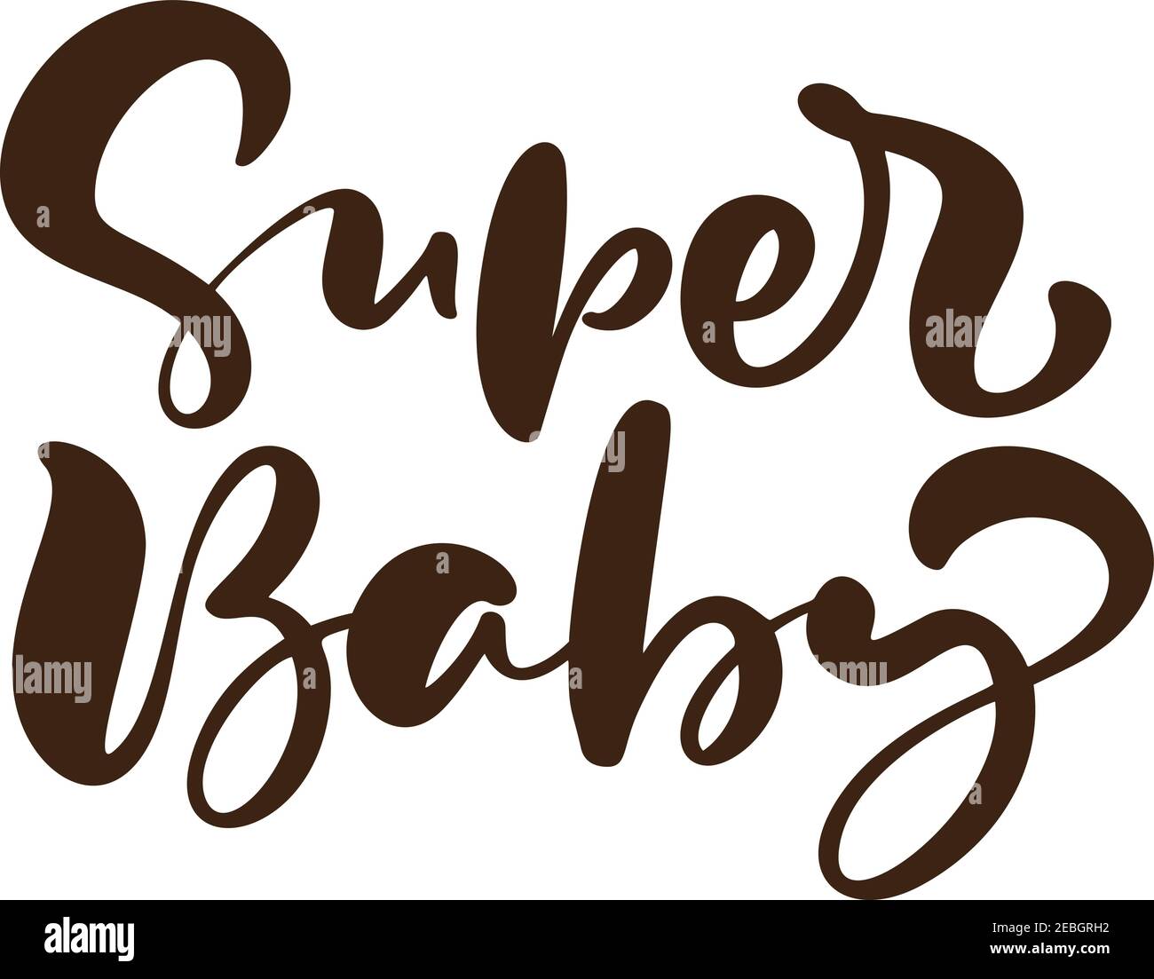 Super Baby vector handwritten calligraphy lettering text. Hand drawn ...