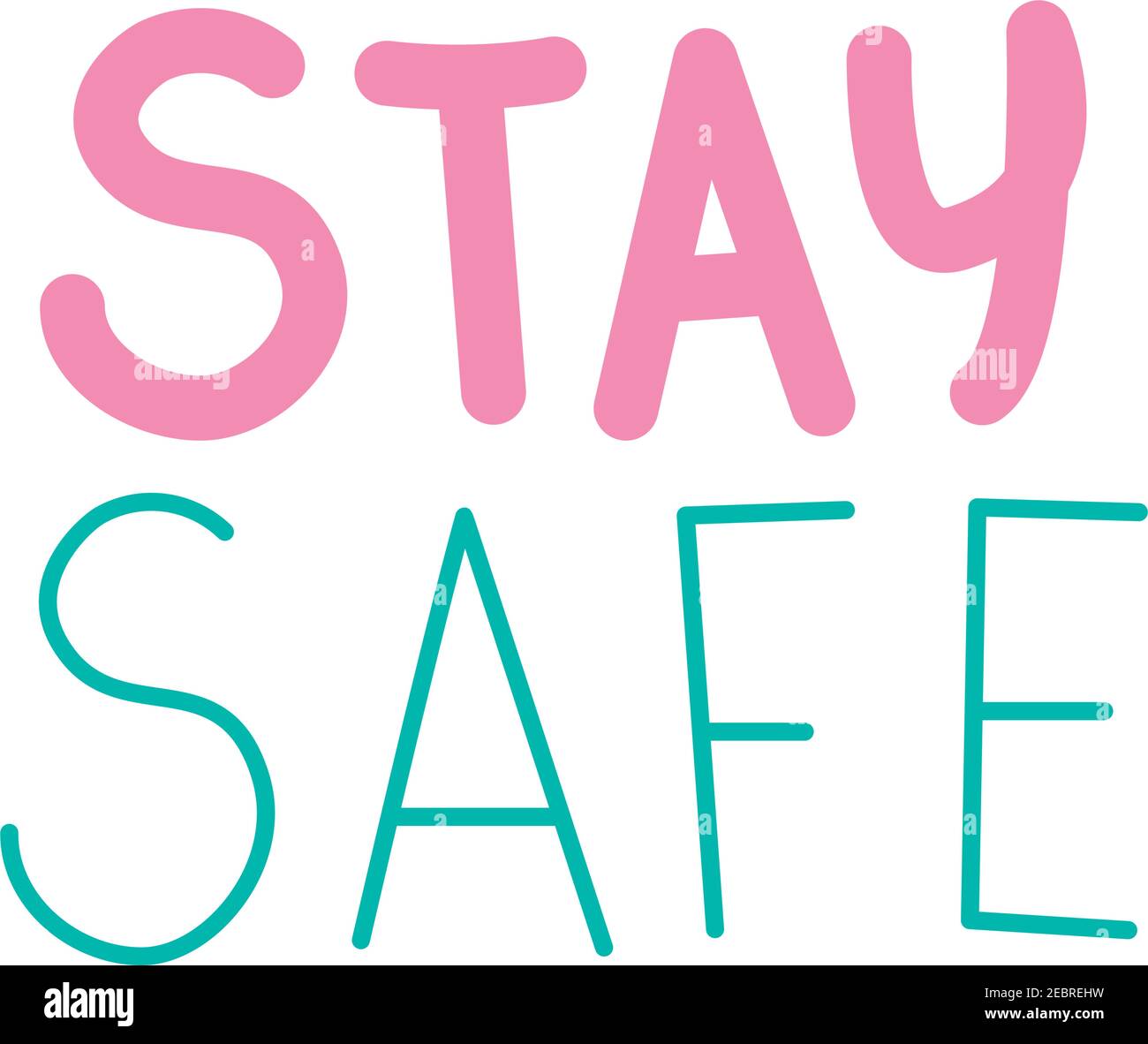 cute sticker about stay safe lettering Stock Vector Image & Art - Alamy