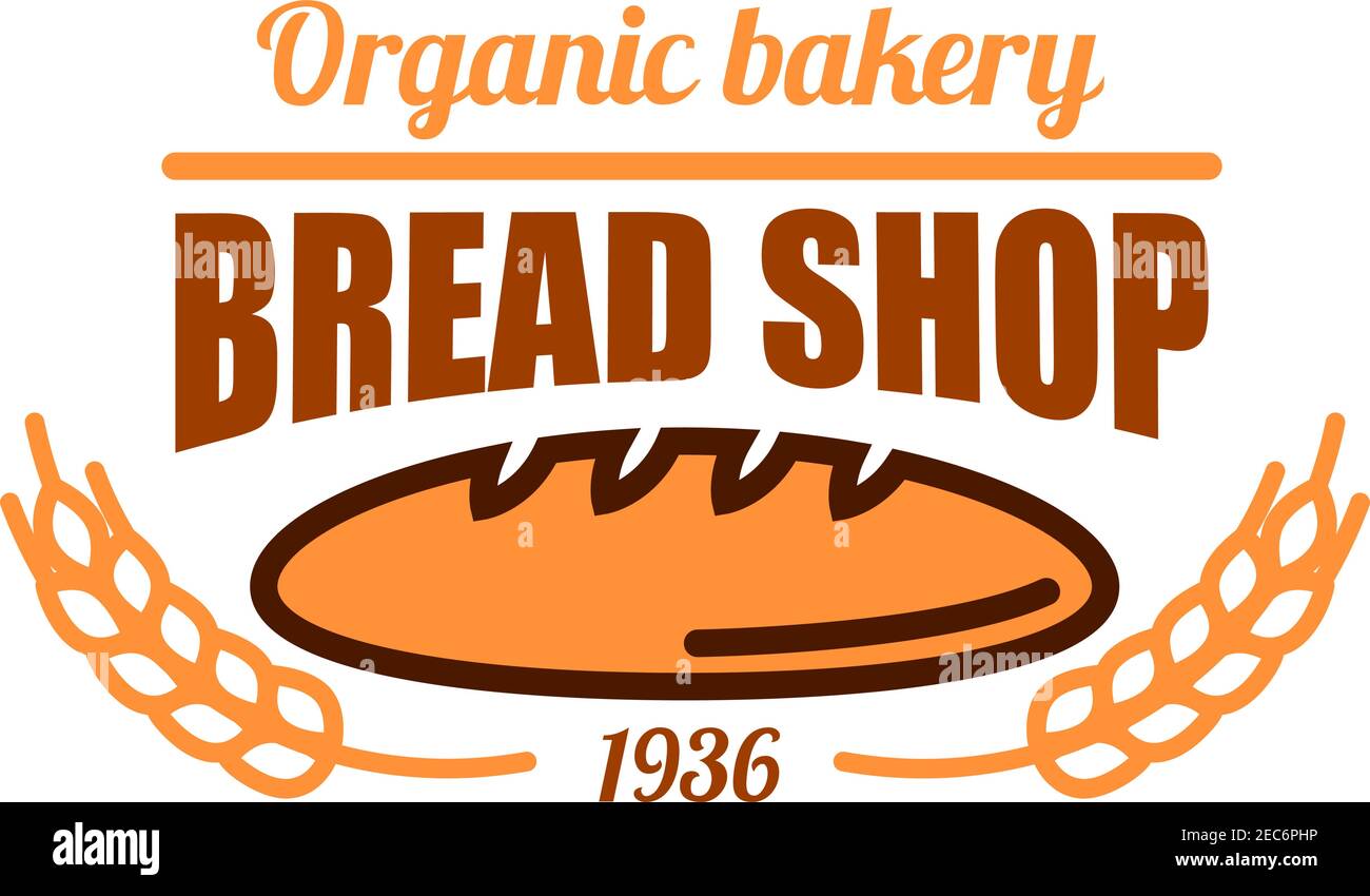 Vintage organic bakery badge with fresh baked loaf of wholesome bread ...