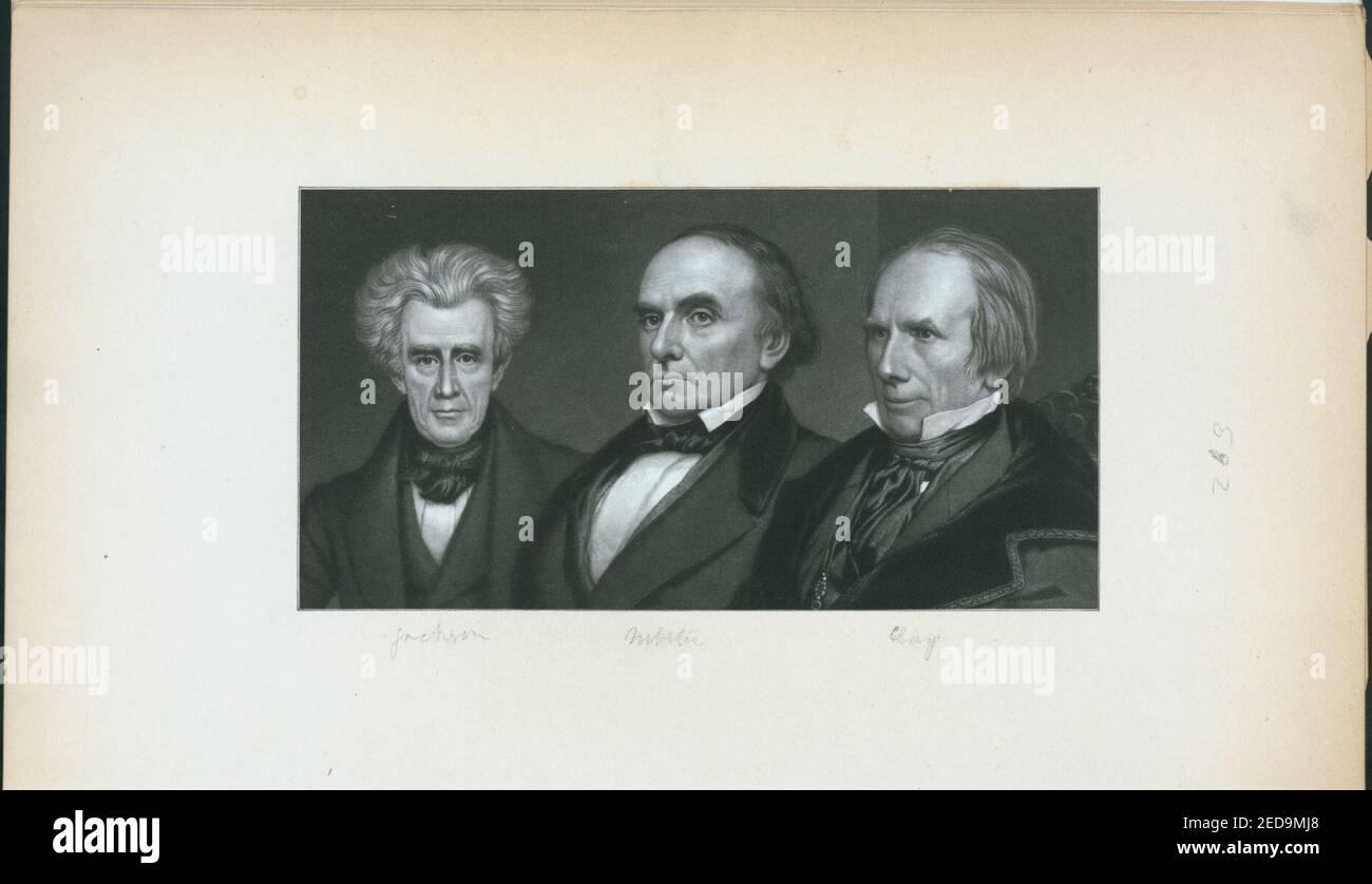 Andrew Jackson; Daniel Webster; Henry Clay Stock Photo - Alamy