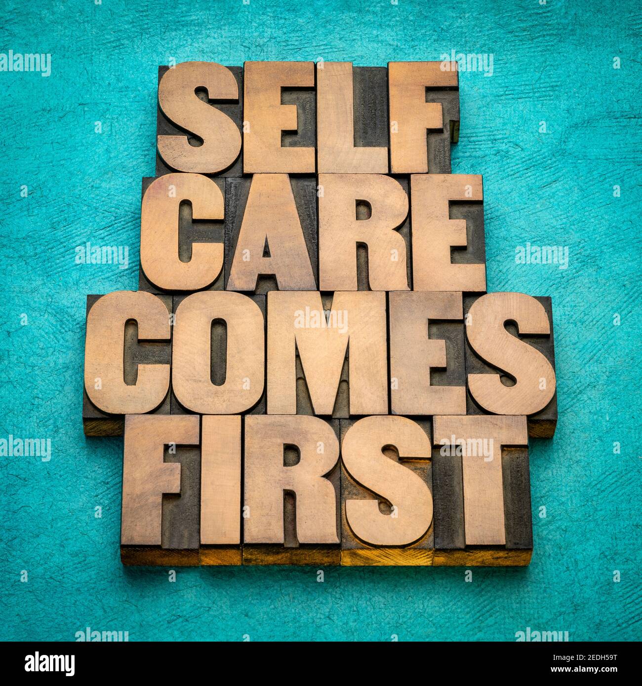 self care comes first inspirational reminder - word abstract in vintage ...