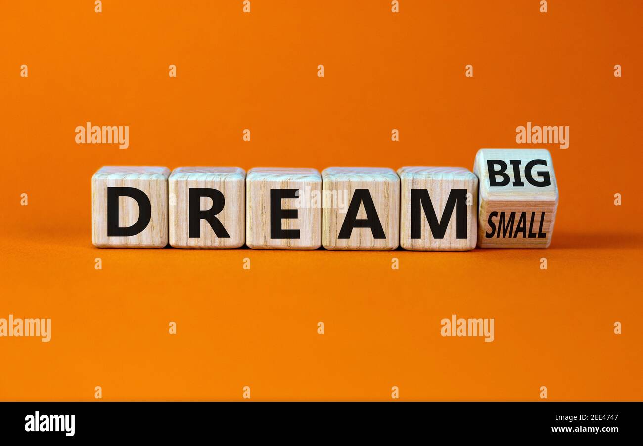 Dream small or big symbol. Turned wooden cubes and changed words 'dream ...