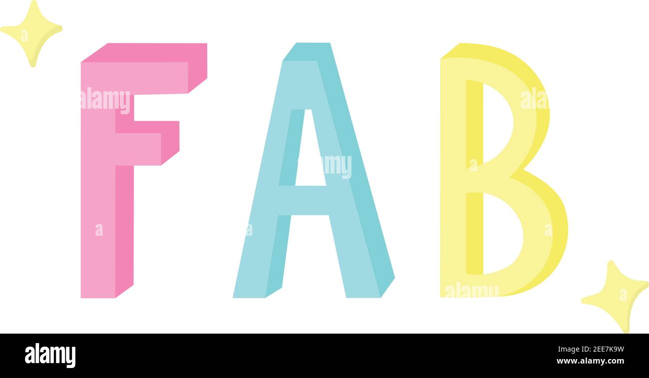 FAB, fabulous text, doodle vector illustration with shiny sparkles ...