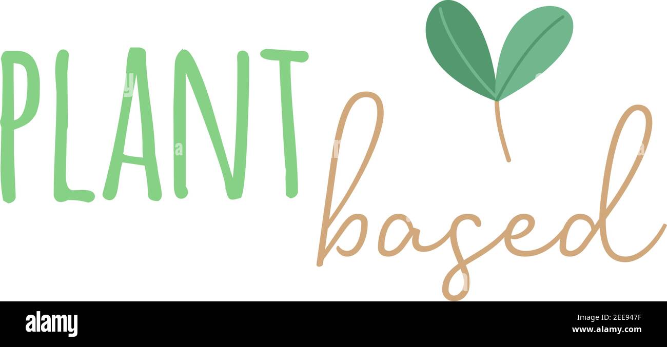 Plant based vector illustration graphic. Writing with hand drawn little ...