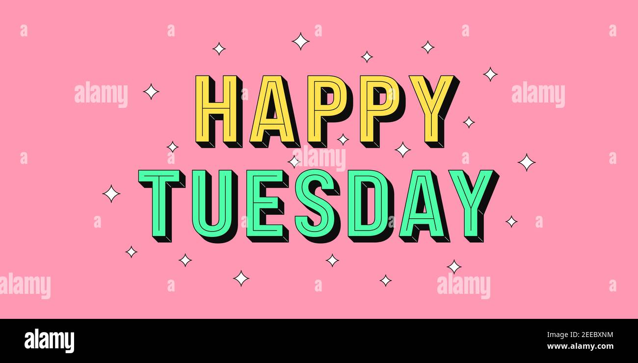 Happy Tuesday banner. Greeting text of Happy Tuesday, typography ...