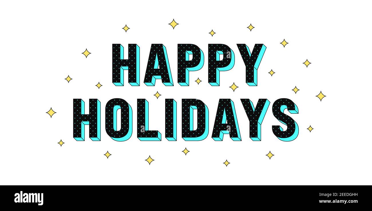 Happy Holidays poster. Greeting text of Happy Holidays, composition of ...