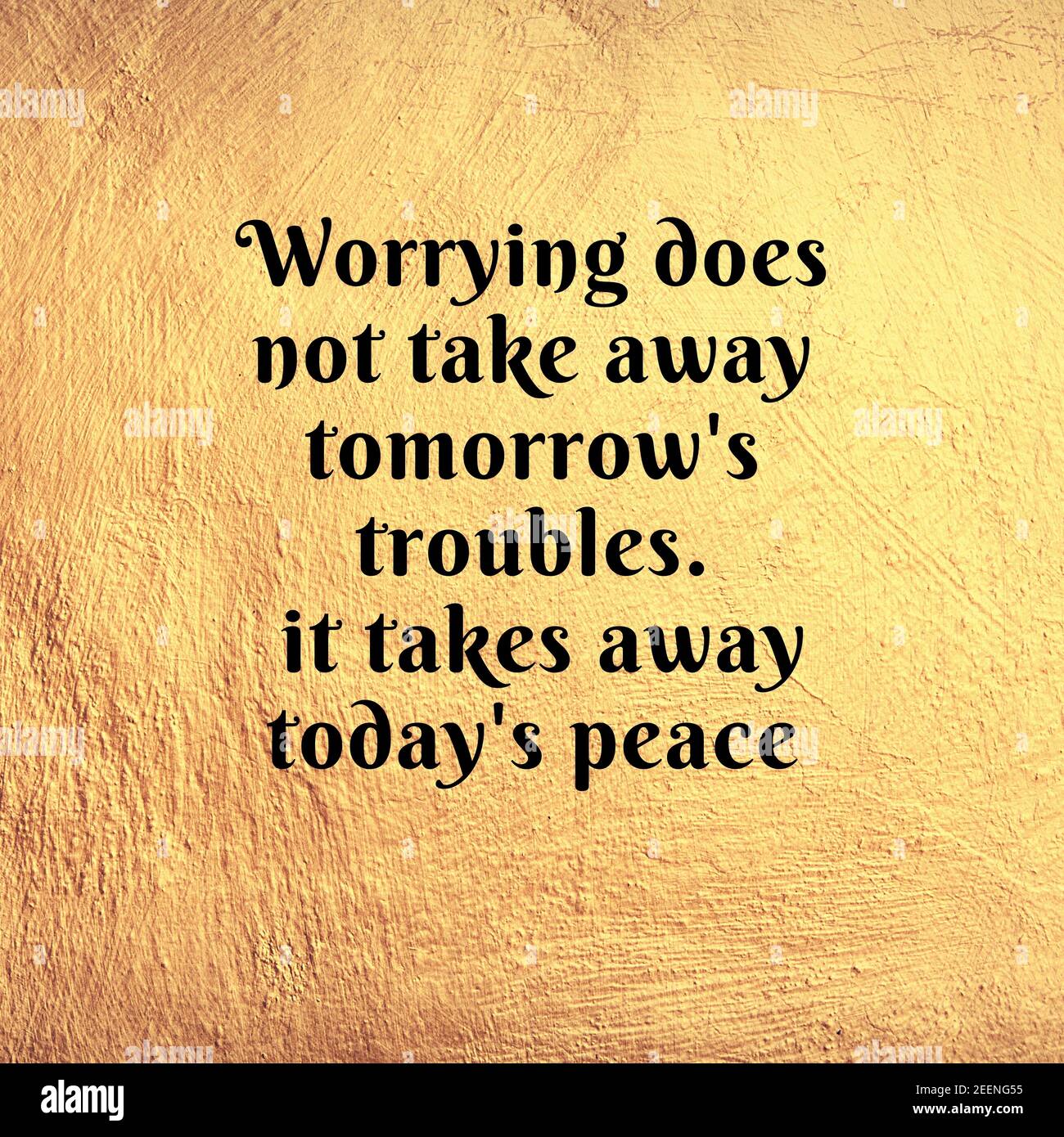 Motivational quote about worrying and peace concept Stock Photo - Alamy