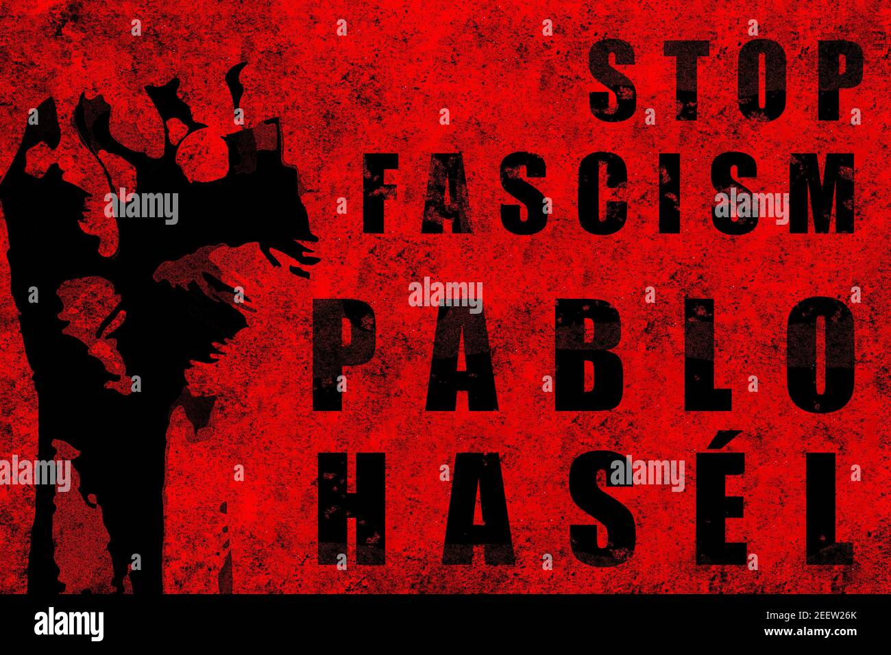 FEB 16 2021: Stop fascism and freedom for Pablo Hasél. Red fist raised ...