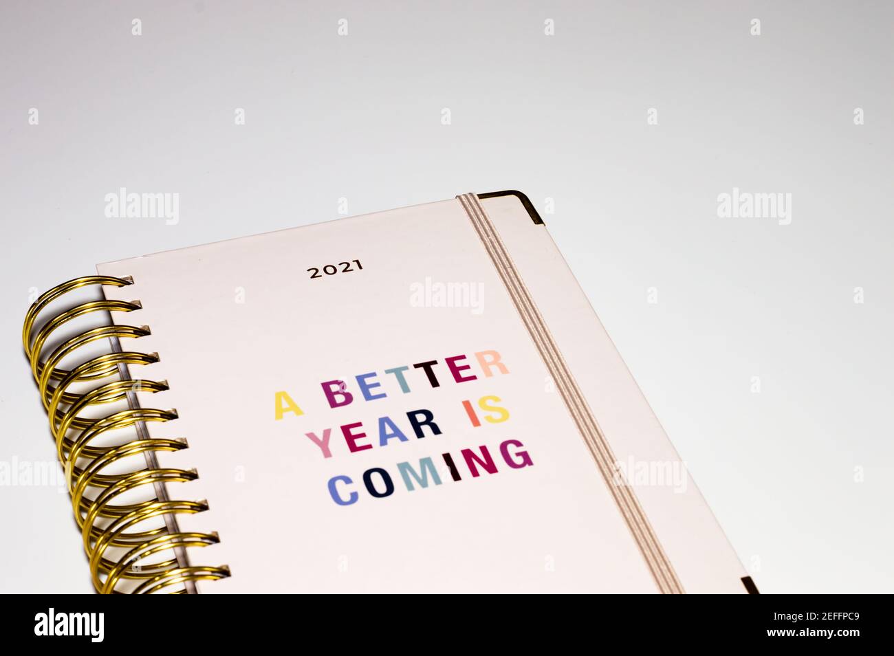 A better year Agenda 2021. Concept of positivity better year incoming ...