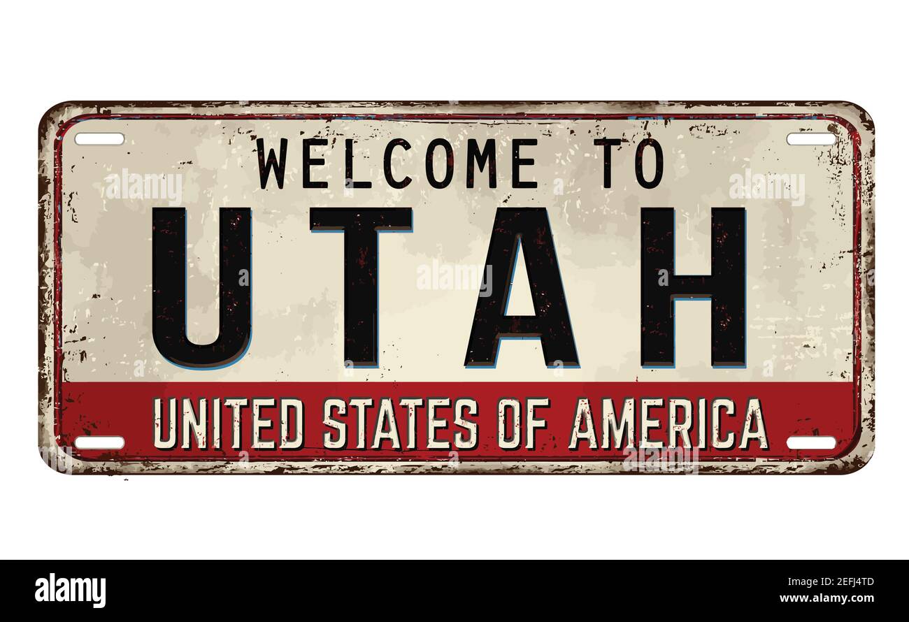 Welcome to Utah vintage rusty metal plate on a white background, vector ...