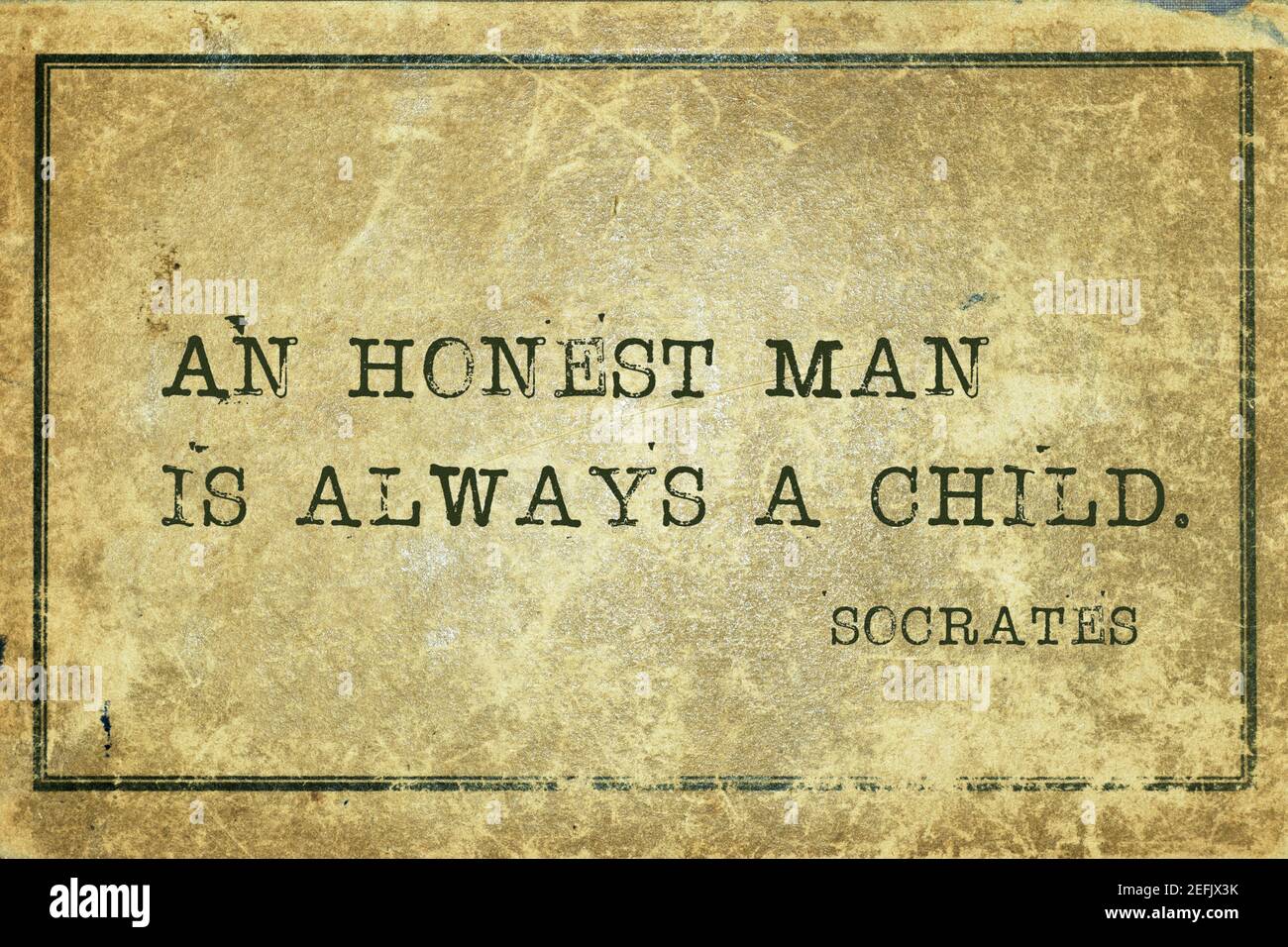 An honest man is always a child - ancient Greek philosopher Socrates ...